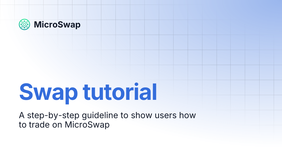 Swap tutorial | MicroSwap